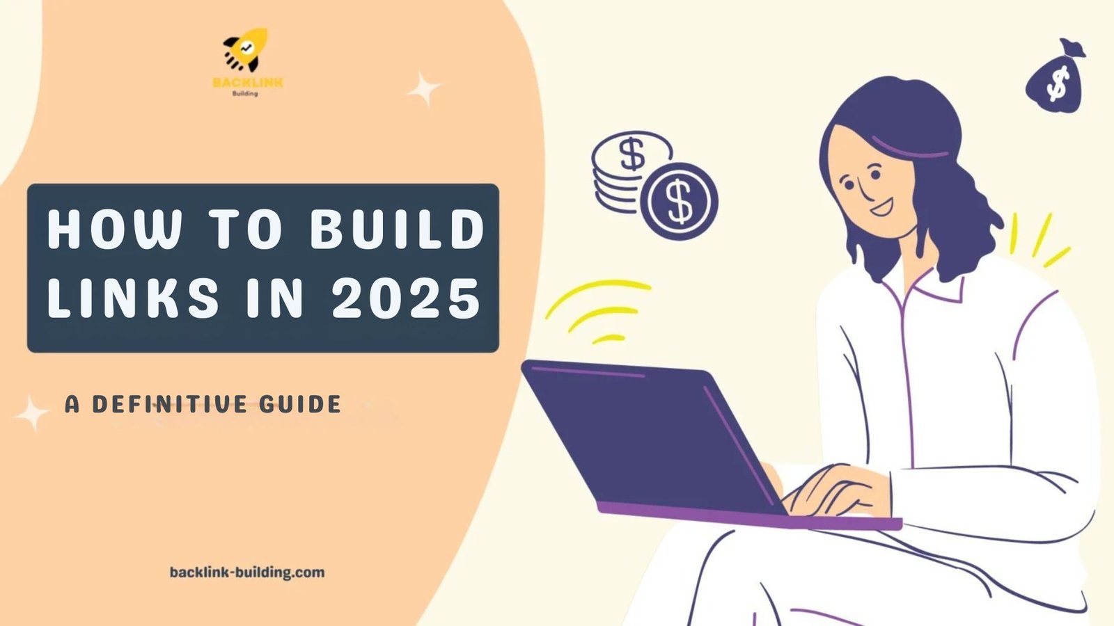 How to Build Links: Guide to Effective Link Building in 2025
